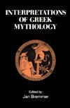 Interpretations of Greek Mythology by Jan N. Bremmer | Goodreads