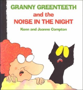 Granny Greenteeth by Joanne Compton | Goodreads