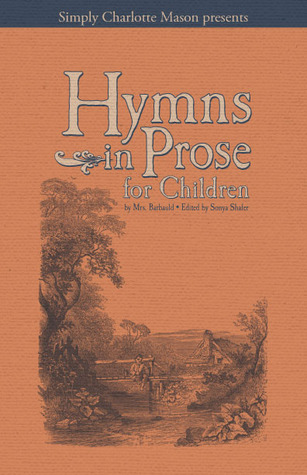 Hymns in Prose for Children by Anna Laetitia Barbauld | Goodreads