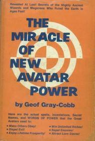 The Miracle of New Avatar Power by Geof Gray-Cobb | Goodreads