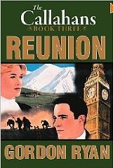 The Callahans Book Three: Reunion by Gordon Ryan | Goodreads