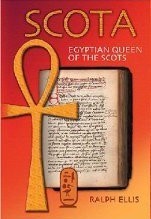 Scota, Egyptian Queen of the Scots by Ralph Ellis | Goodreads