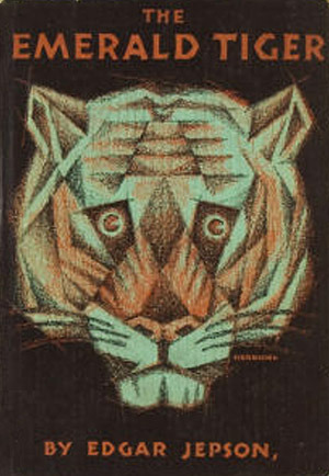 The Emerald Tiger by Edgar Jepson | Goodreads