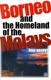 Borneo and the Homeland of the Malays: Four Essays by James T. Collins ...