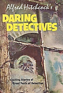 Alfred Hitchcock's Daring Detectives by Alfred Hitchcock | Goodreads