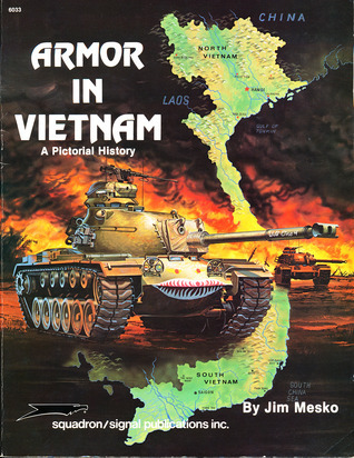 Armor in Vietnam, A Pictorial History - Specials series by Jim Mesko ...