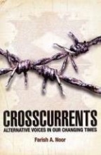 Crosscurrents: Alternative Voices in Our Changing Times by Farish A ...