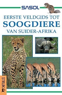Soogdiere Van Suider-Afrika (Field Guides) by Sean Fraser | Goodreads