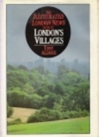 The Illustrated London News' book of London's villages by Tony Aldous ...