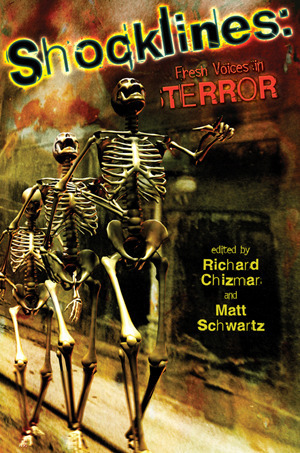 Shocklines: Fresh Voices in Terror by Richard Chizmar | Goodreads