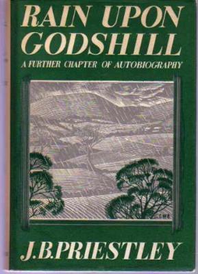 Rain Upon Godshill by J.B. Priestley | Goodreads