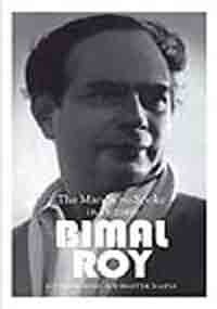 Man Who Spoke in Pictures: Bimal Roy by Rinki Bhattacharya | Goodreads