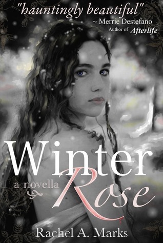 Winter Rose by Rachel A. Marks | Goodreads