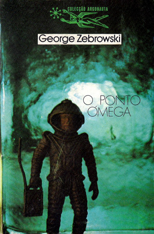 O Ponto Ómega (O Ponto Ómega, #1) by George Zebrowski | Goodreads