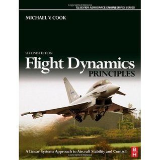 Flight Dynamics Principles by M.V. Cook | Goodreads