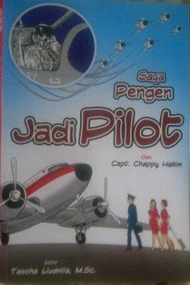 Saya Pengen Jadi Pilot by Chappy Hakim | Goodreads