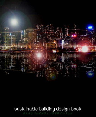 SUSTAINABLE BUILDING DESIGN BOOK by World Sustainable Building ...