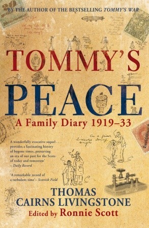 Tommy's Peace: A Family Diary 1919-33 by Thomas Cairns Livingstone | Goodreads