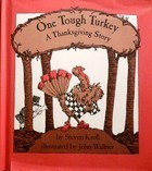 One Tough Turkey A Thanksgiving Story by Steven Kroll | Goodreads
