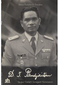 D.I. Pandjaitan: Pahlawan Revolusi Gugur dalam Seragam Kebesaran by ...