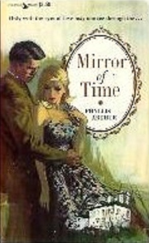 Mirror of Time by Phyllis Arthur | Goodreads