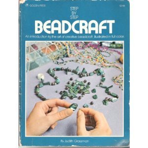 Step-By-Step Beadcraft by Judith Glassman | Goodreads