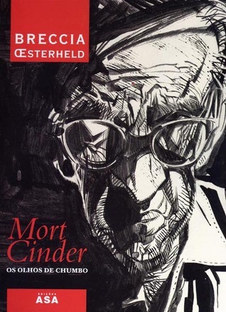 Mort Cinder, Tomo 1: Os Olhos de Chumbo by Héctor Germán Oesterheld ...