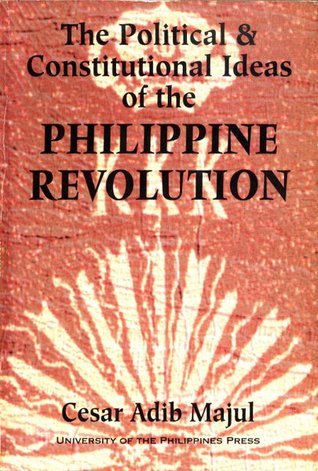 The Political & Constitutional Ideas of the Philippine Revolution by ...