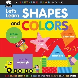 Let's Learn Colors and Shapes by SAMi | Goodreads