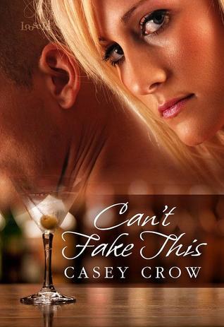 Can't Fake This by Casey Crow | Goodreads