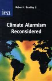Climate Alarmism Reconsidered by Robert L. Bradley Jr. | Goodreads