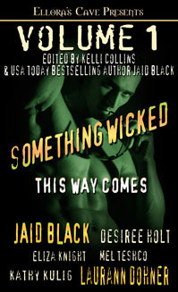 Something Wicked This Way Comes, Volume 1 by Jaid Black | Goodreads