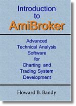 Introduction to AmiBroker by Howard B. Bandy | Goodreads