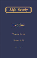 Life-Study of Exodus, Vol. 7 (#133-156) by Witness Lee | Goodreads