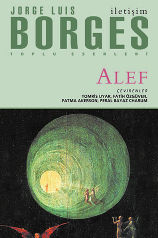 Alef by Jorge Luis Borges | Goodreads