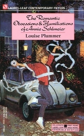 The Romantic Obsessions and Humiliations of Annie Sehlmeier by Louise ...