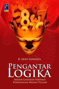 Pengantar Logika by B. Arief Sidharta | Goodreads