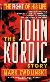 The John Kordic story: The fight of his life by Mark Zwolinski | Goodreads