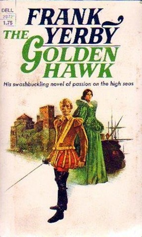 The Golden Hawk by Frank Yerby | Goodreads