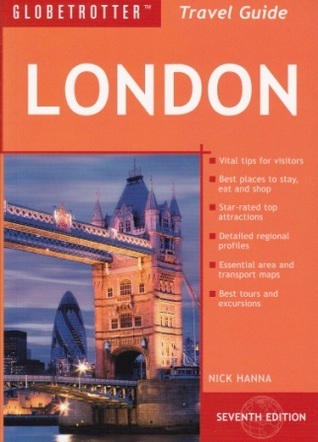 London (Globetrotter Travel Guide) by Nick Hanna | Goodreads