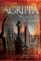 Agrippa - Les flots du temps (Agrippa, #2) by Mario Rossignol | Goodreads