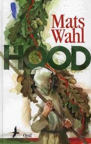 Hood by Mats Wahl | Goodreads