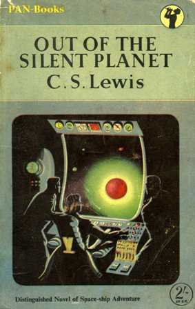 Out of the Silent Planet (Space Trilogy, #1) by C.S. Lewis | Goodreads