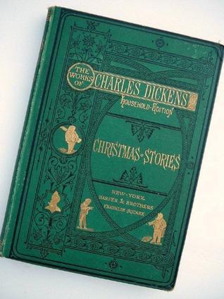 Christmas Stories by Charles Dickens | Goodreads