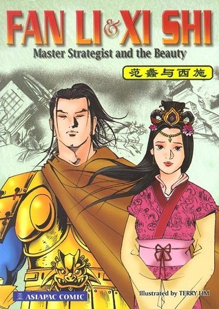 Fan Li & Xi Shi Master Strategist and the Beauty by Terry Lim | Goodreads
