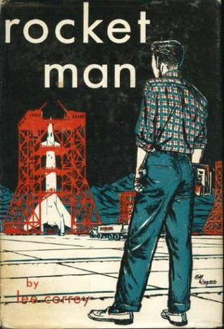 Rocket Man by Lee Correy | Goodreads
