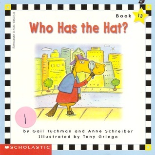 Who Has the Hat? (Scholastic Phonics Readers, 13) by Gail Tuchman ...
