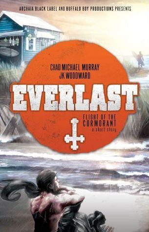Flight Of The Cormorant Everlast 1 5 By Chad Michael Murray Goodreads Flight Of The Cormorant Everlast 1 5 By Chad Michael Murray Goodreads