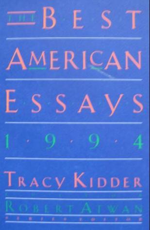 The Best American Essays 1994 by Tracy Kidder | Goodreads