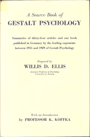 A Source Book of Gestalt Psychology by Willis D. Ellis | Goodreads